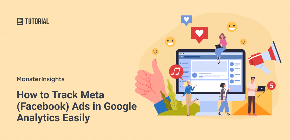How to Track Facebook Ads in Google Analytics (the Easy Way)