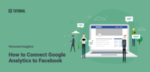 How to Connect Google Analytics to Facebook (Meta)