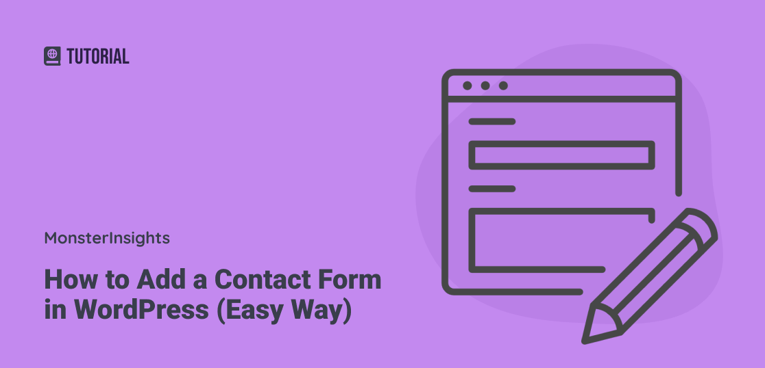 How To Add A Contact Form In WordPress The Easy Way 