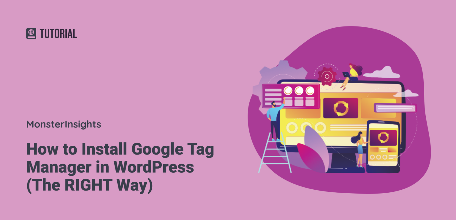 How to Install Google Tag Manager in WordPress in 2025