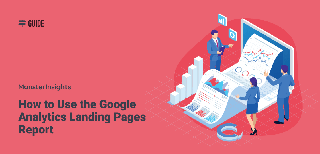 Google Analytics 4 Landing Pages: Reporting Guide