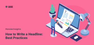 How to Write a Headline: 7 Best Practices