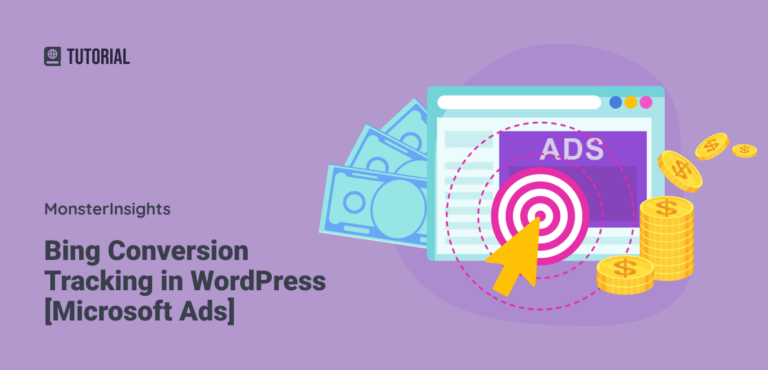 Tutorial: Bing Conversion Tracking in WordPress [Microsoft Ads]