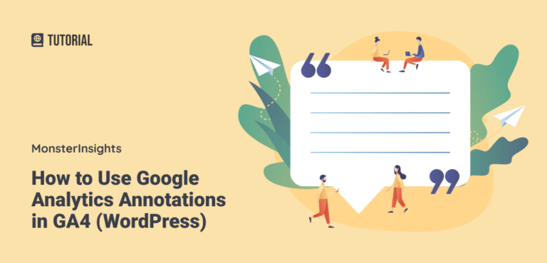 How to Use Google Analytics Annotations in GA4 (+ WordPress)