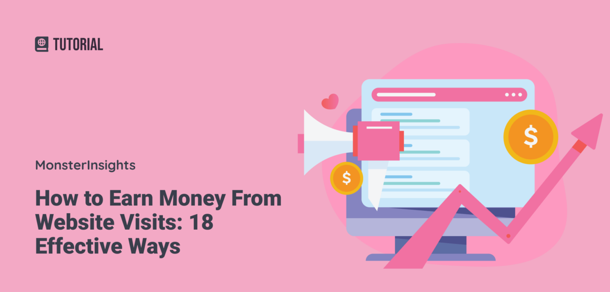 How to Earn More Money From Your Website Traffic: 18 Ways